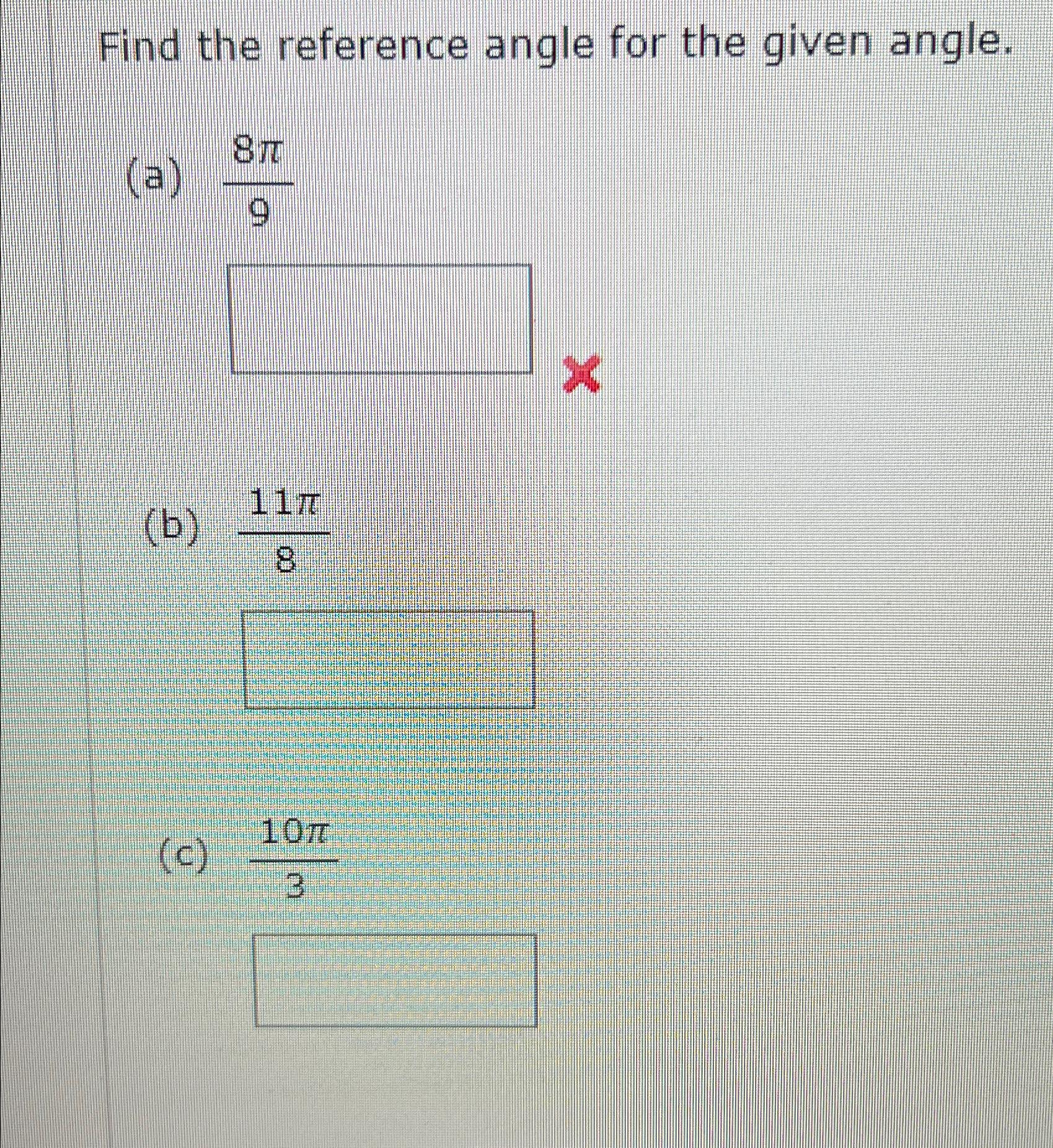Solved Find the reference angle for the given | Chegg.com