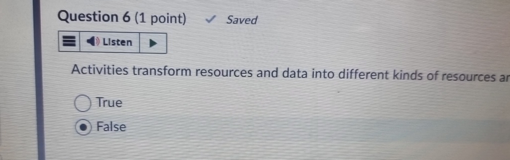 Solved Question 6 (1 ﻿point) ﻿SavedLlstenActivities | Chegg.com