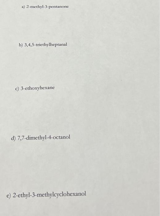 Solved please draw the BOND LINE structures for the | Chegg.com