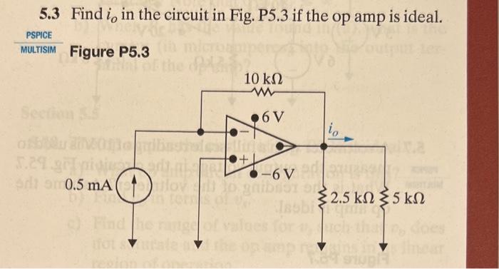 Solved 5.3 Find io in the circuit in Fig. P5.3 if the op amp | Chegg.com