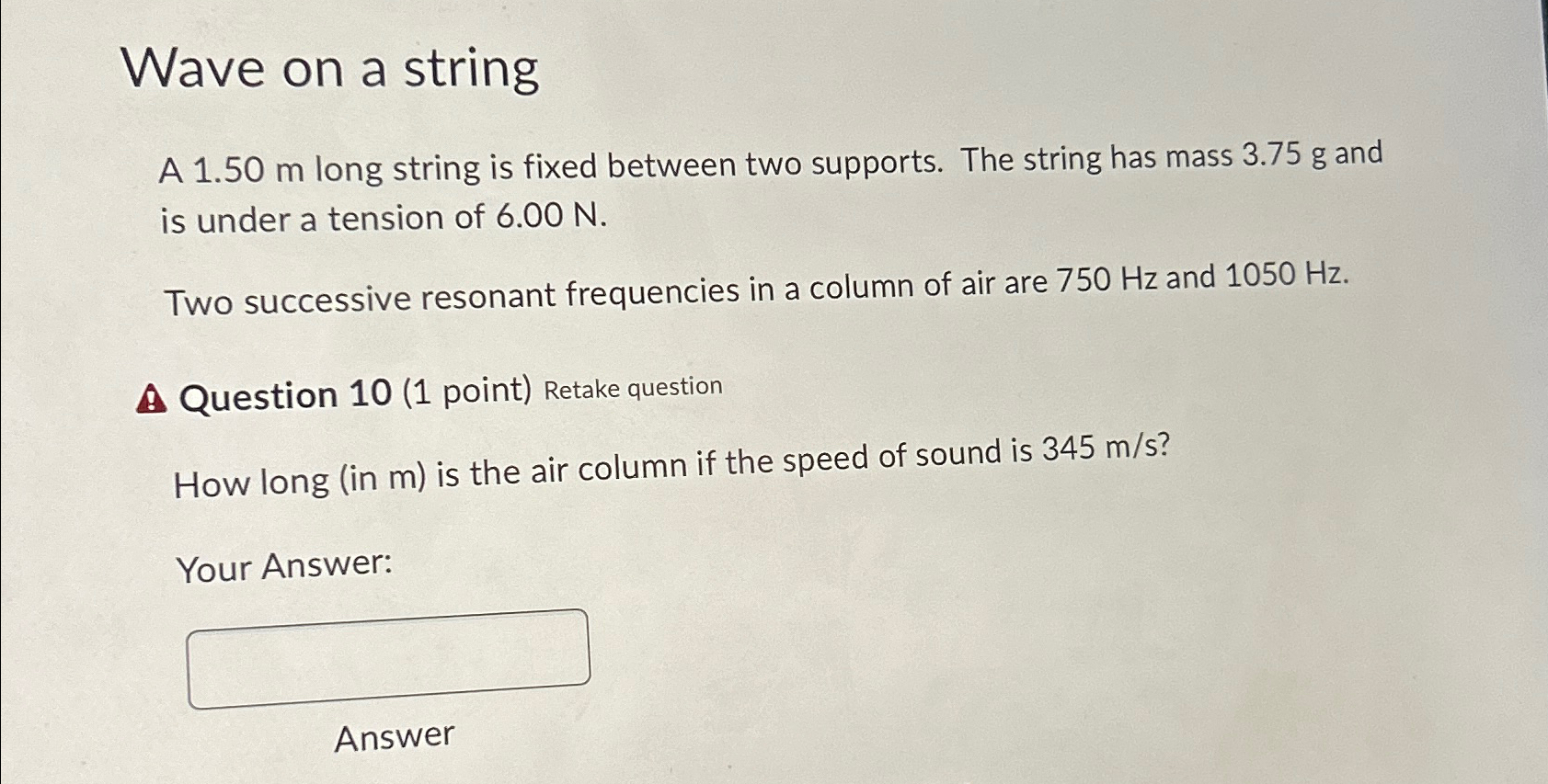 Solved Wave on a stringA 1.50m ﻿long string is fixed between | Chegg.com