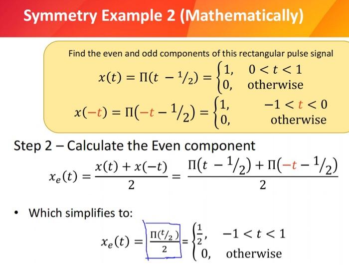Solved Symmetry Example 2 2 (Mathematically) Find the even | Chegg.com