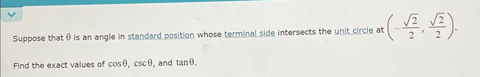 Solved Suppose that θ ﻿is an angle in standard position | Chegg.com