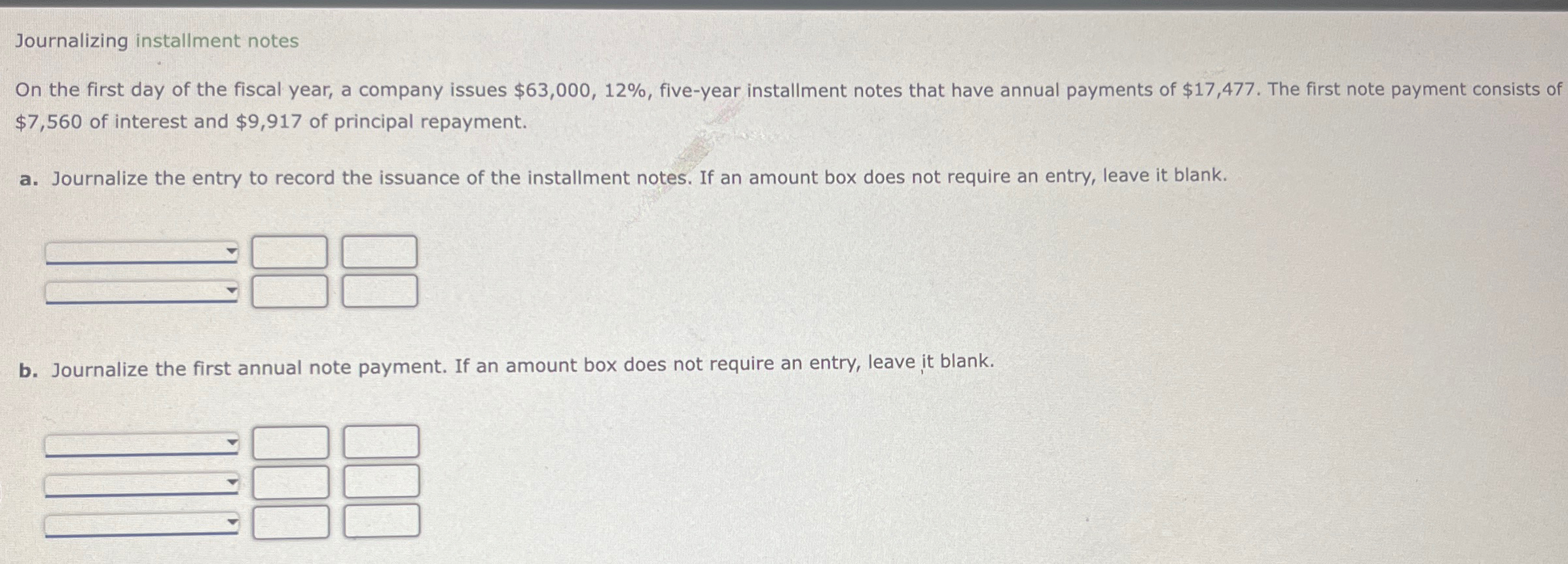 Solved Journalizing installment notesOn the first day of the | Chegg.com