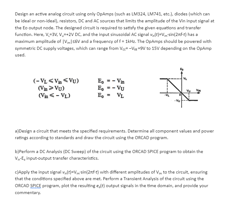Solved Design an active analog circuit using only OpAmps | Chegg.com