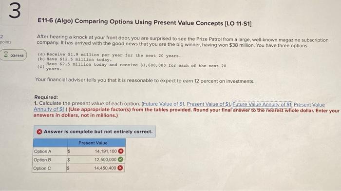 Solved 3 E11-6 (Algo) Comparing Options Using Present Value | Chegg.com