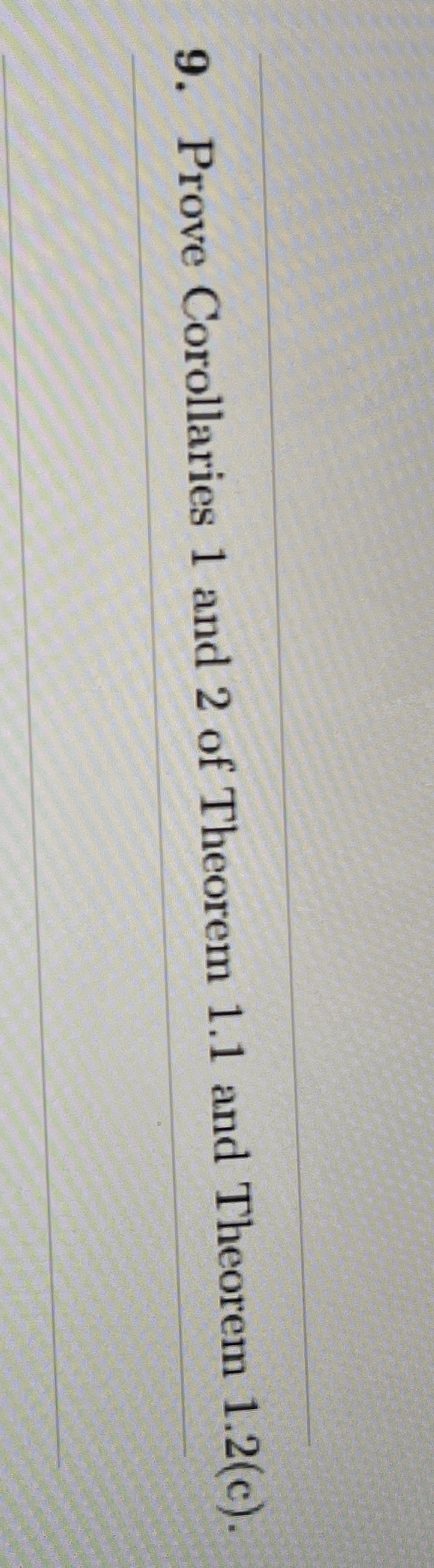 Solved Prove Corollaries 1 ﻿and 2 ﻿of Theorem 1.1 ﻿and | Chegg.com