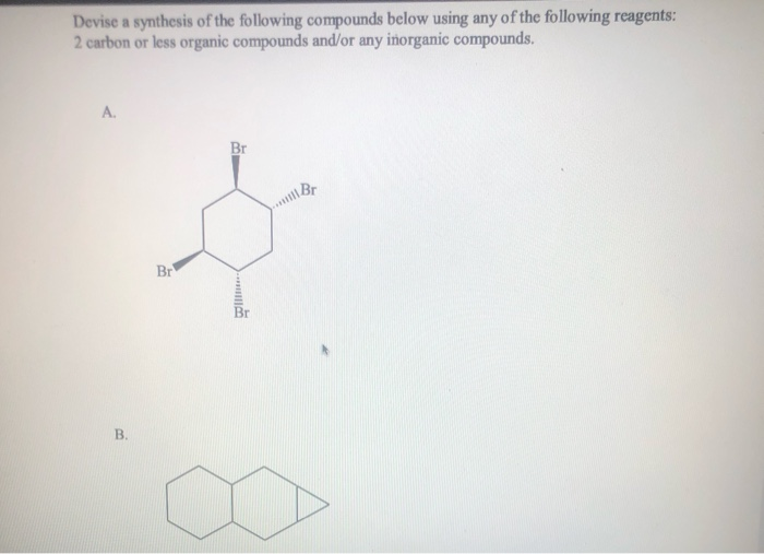 Solved Devise a synthesis of the following compounds below | Chegg.com
