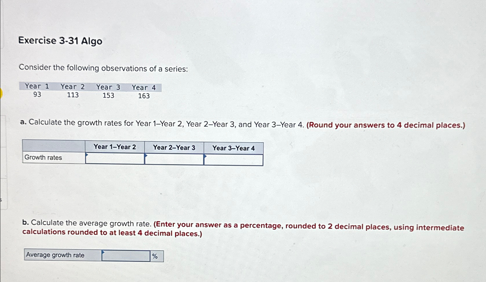Solved Exercise 3-31 ﻿AlgoConsider the following | Chegg.com