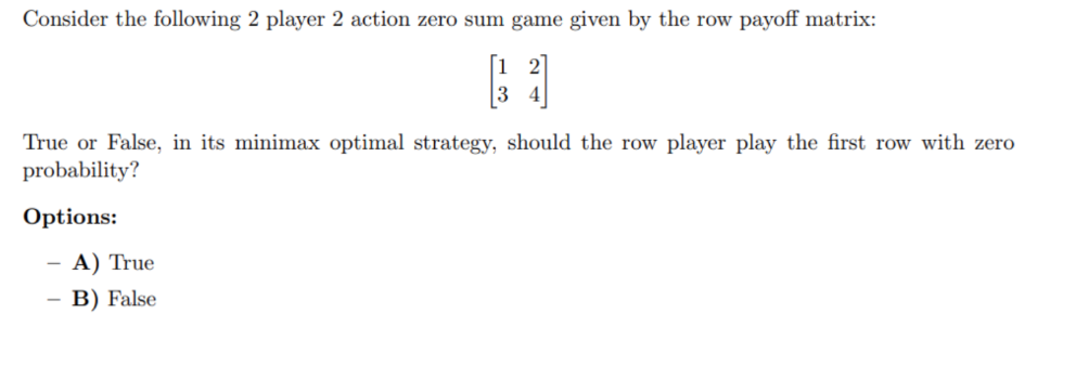Consider the following 2 ﻿player 2 ﻿action zero sum | Chegg.com