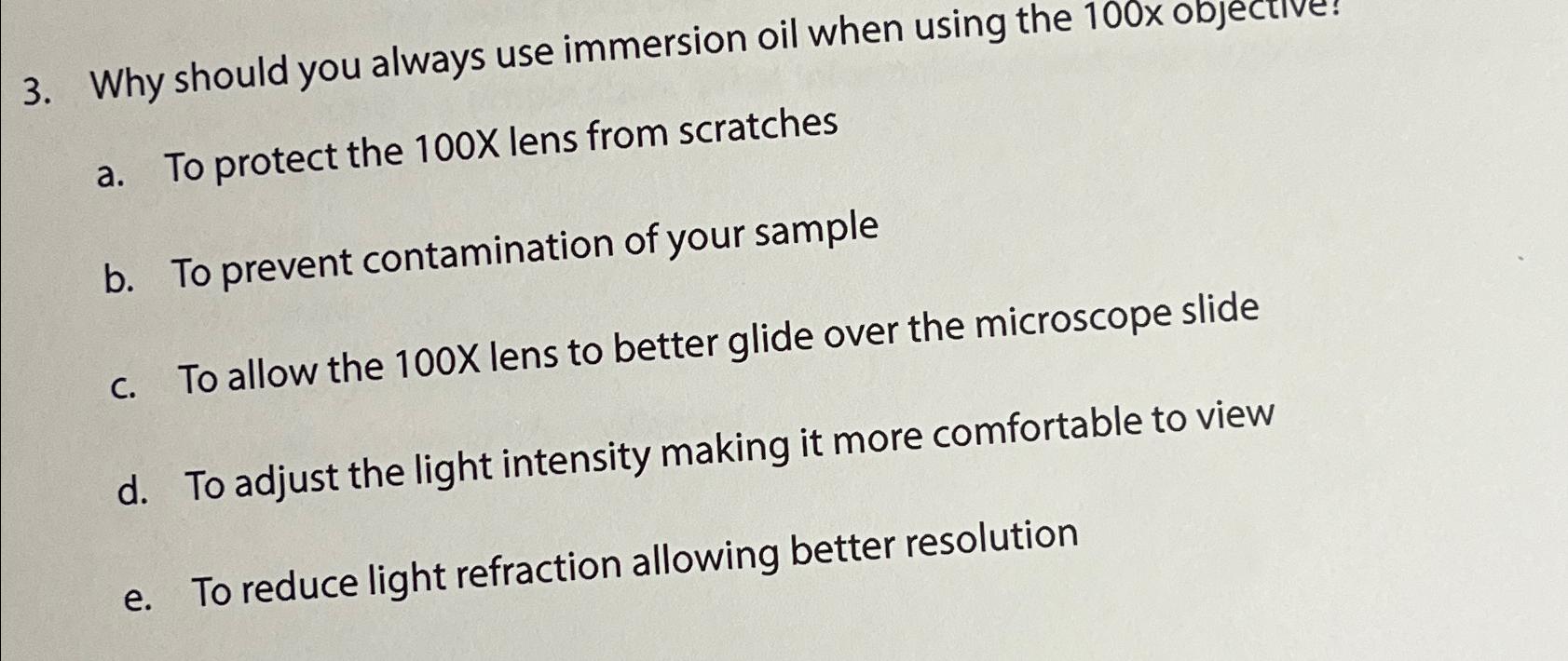 Solved Why should you always use immersion oil when using | Chegg.com
