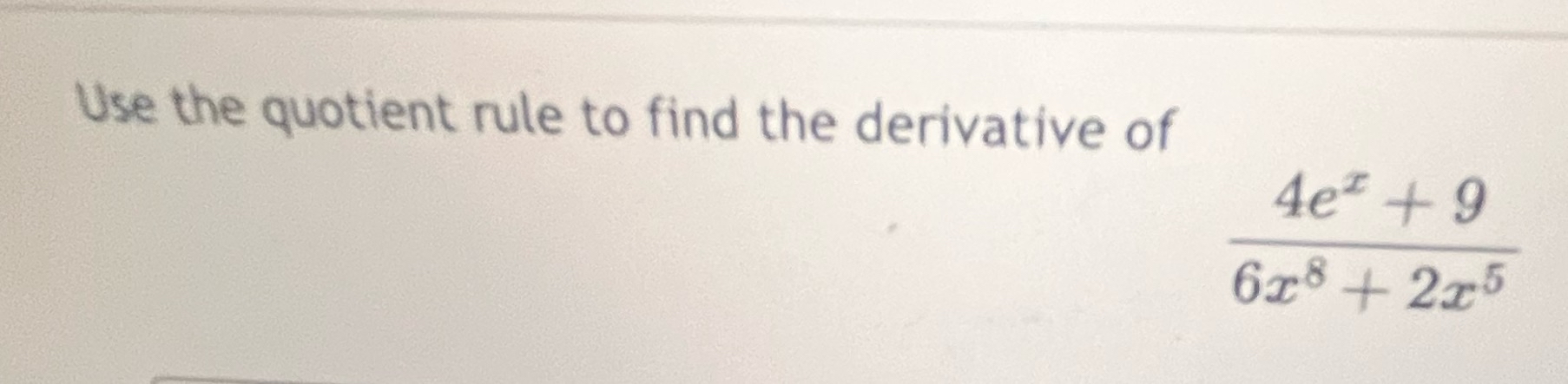 Solved Use the quotient rule to find the derivative | Chegg.com