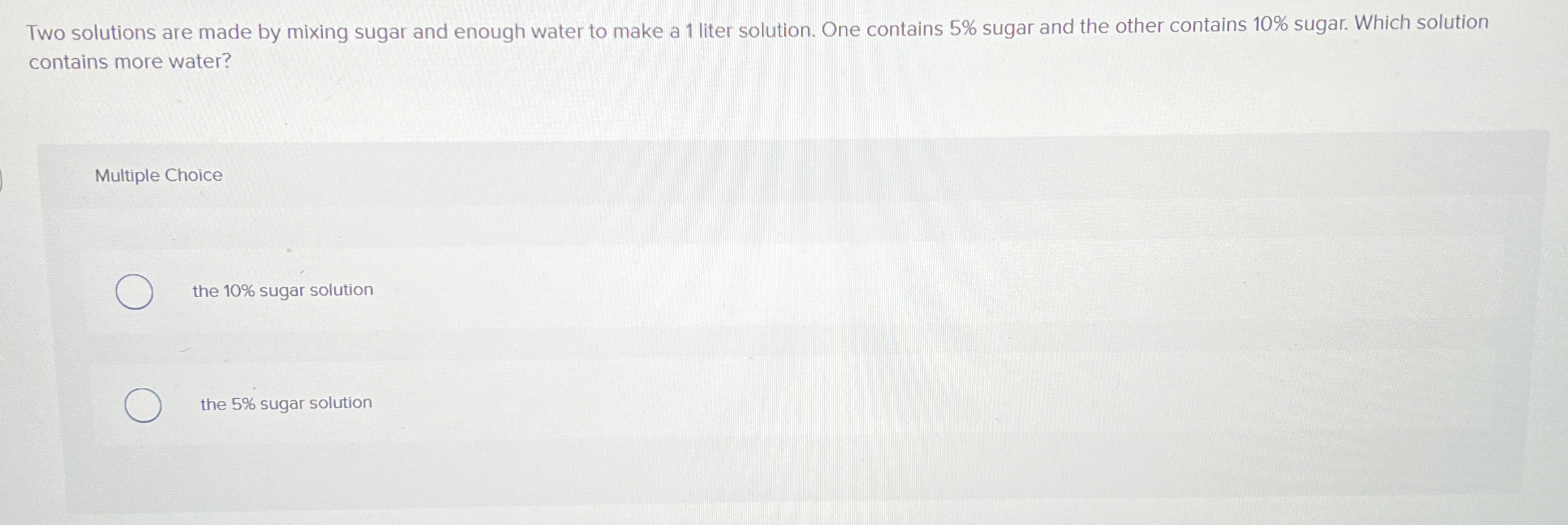 Solved Two solutions are made by mixing sugar and enough | Chegg.com