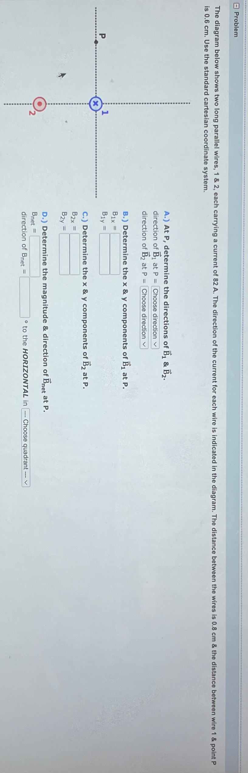 Solved Problem is 0.6cm. ﻿Use the standard cartesian | Chegg.com