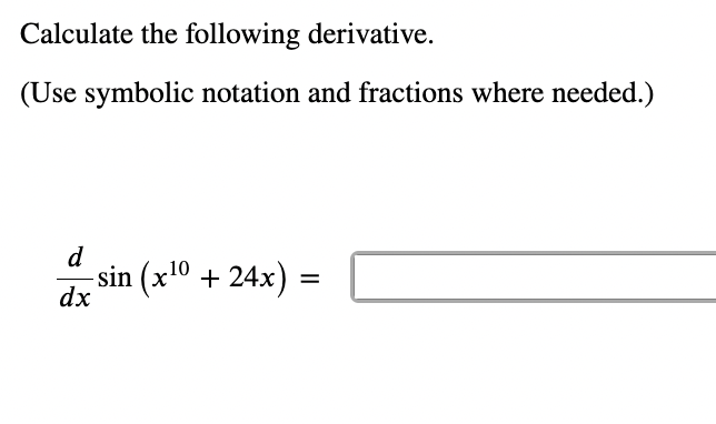Solved Calculate the following derivative.(Use symbolic | Chegg.com
