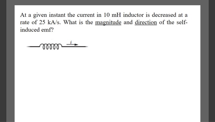 Solved At a given instant the current in 10 mH inductor is | Chegg.com