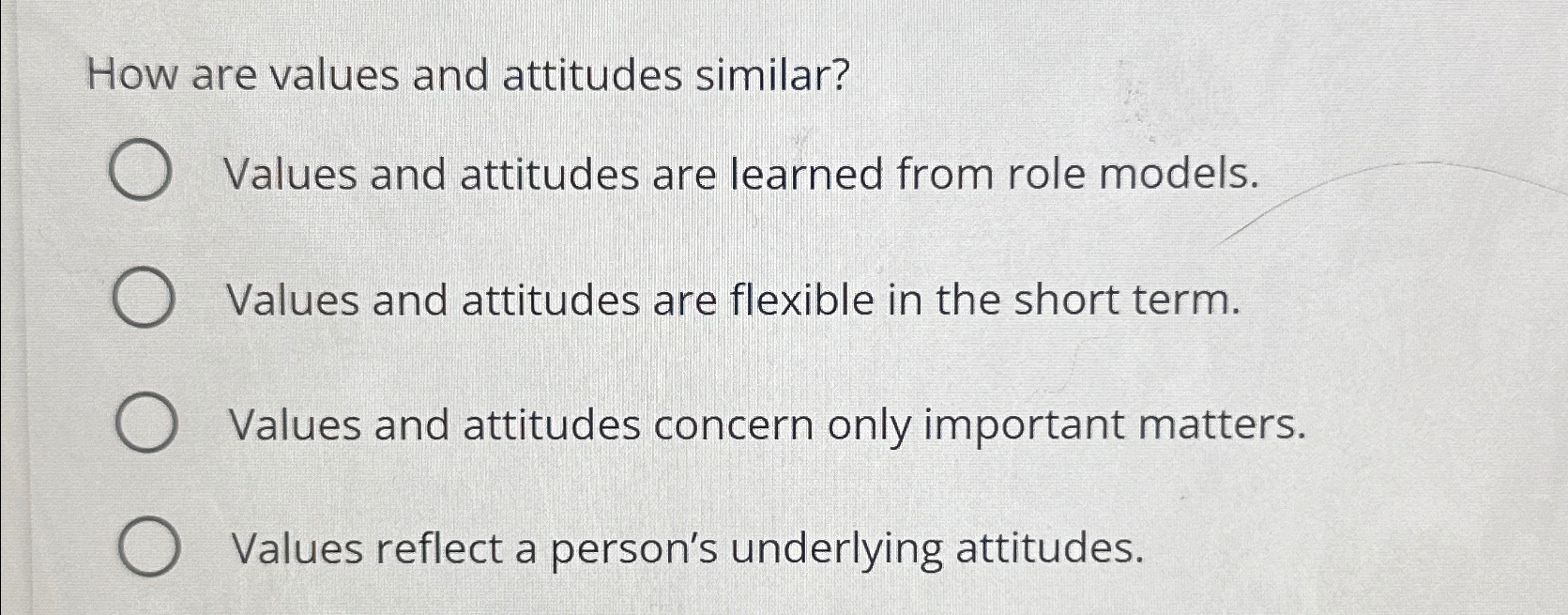 Solved How are values and attitudes similar?Values and | Chegg.com