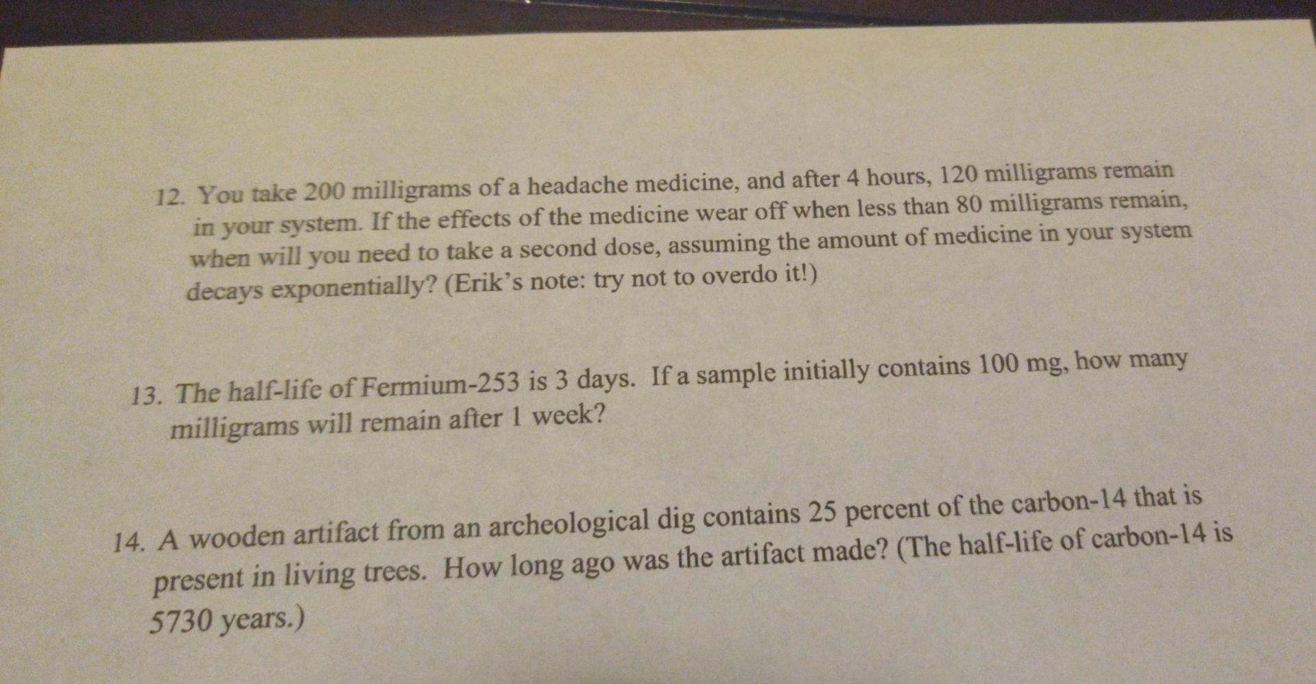 Solved 12. You take 200 milligrams of a headache medicine, | Chegg.com