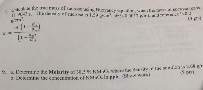 Solved s. Calculate the true mass of sucrose using Buoyancy | Chegg.com