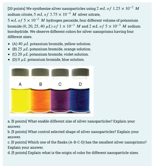 Solved a. What enable different size of silver | Chegg.com