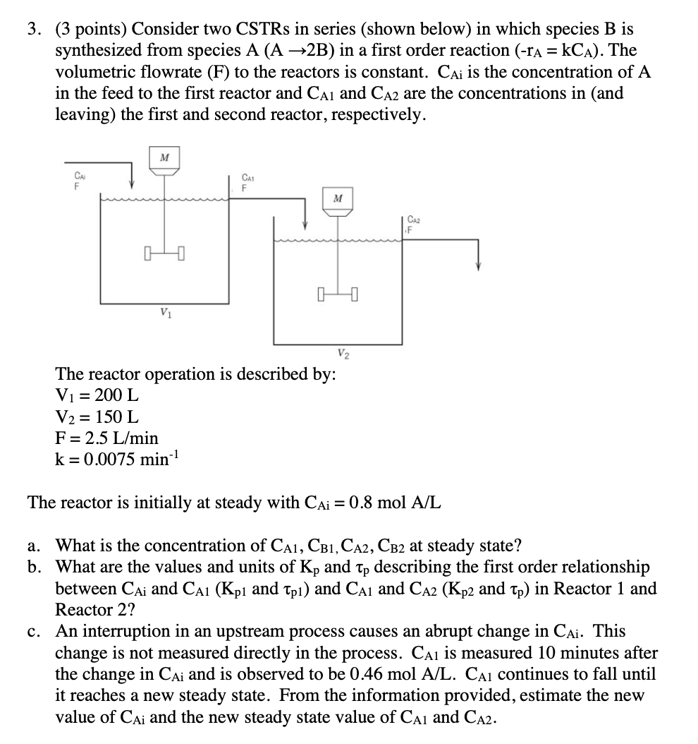 Solved ( 3 ﻿points) ﻿Consider two CSTRs in ﻿series (shown | Chegg.com
