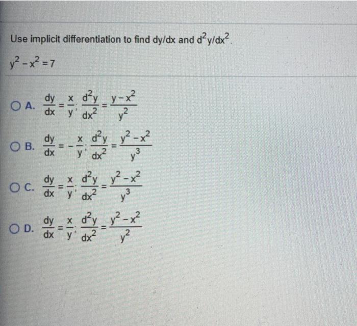 Solved Use implicit differentiation to find dy/dx and dy/dx? | Chegg.com