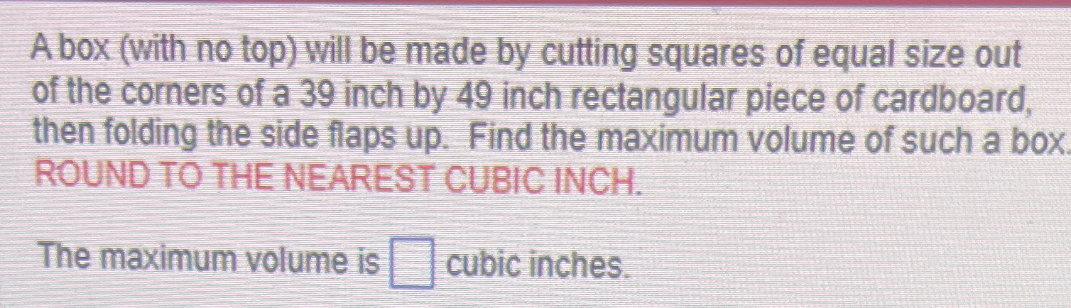 Solved A box (with no top) ﻿will be made by cutting squares | Chegg.com