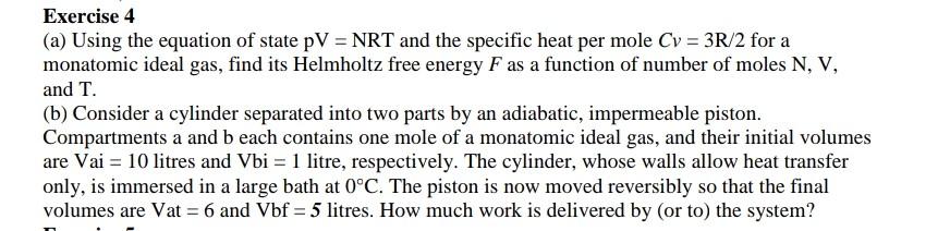 Solved Exercise 4 (a) Using the equation of state pV=NRT and | Chegg.com