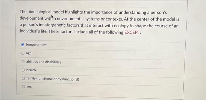The bioecological model highlights the importance of | Chegg.com