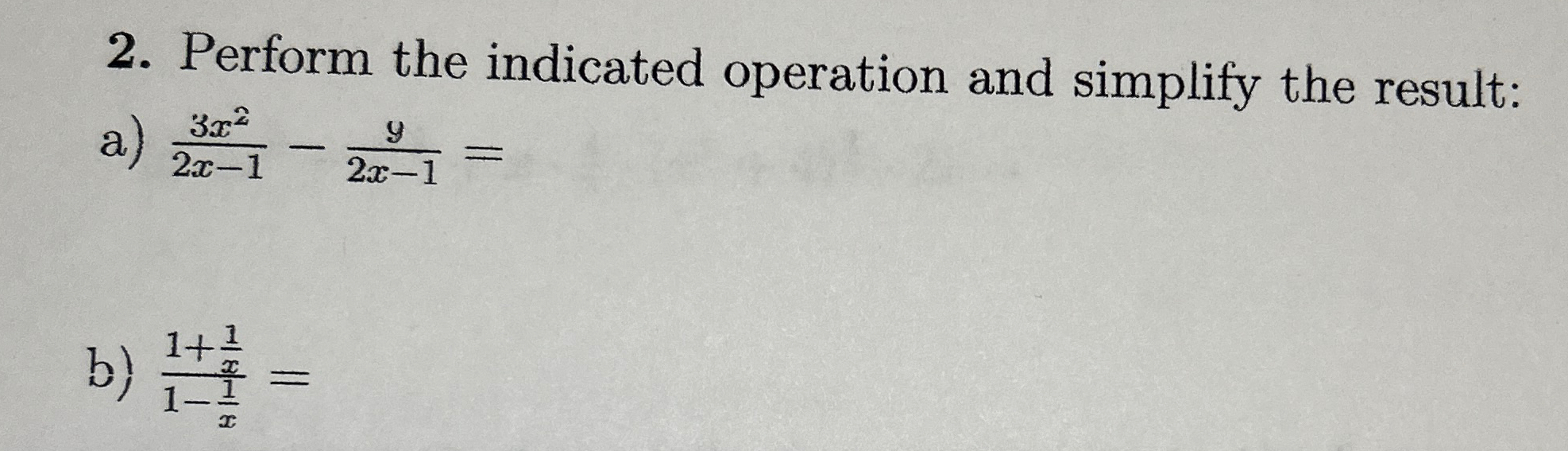 Solved Perform the indicated operation and simplify the | Chegg.com