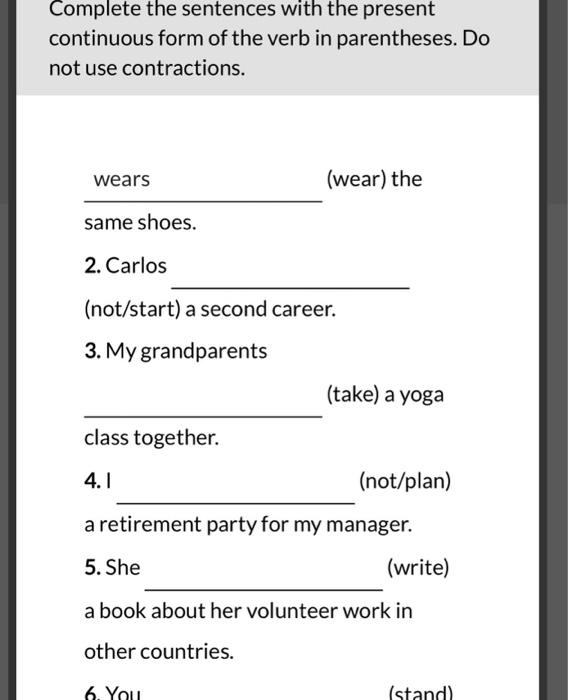 Complete the sentences with the present continuous | Chegg.com