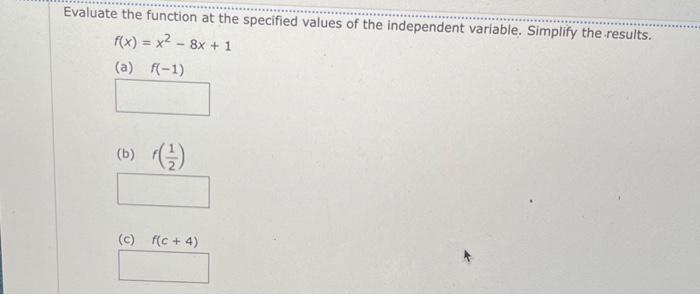 Solved Evaluate the function at the specified values of the | Chegg.com
