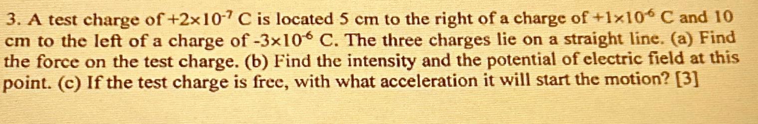 Solved A test charge of +2×10-7C ﻿is located 5cm ﻿to the | Chegg.com