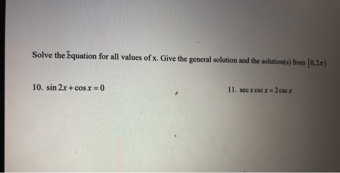 Solved Solve the equation for all values of x. Give the | Chegg.com