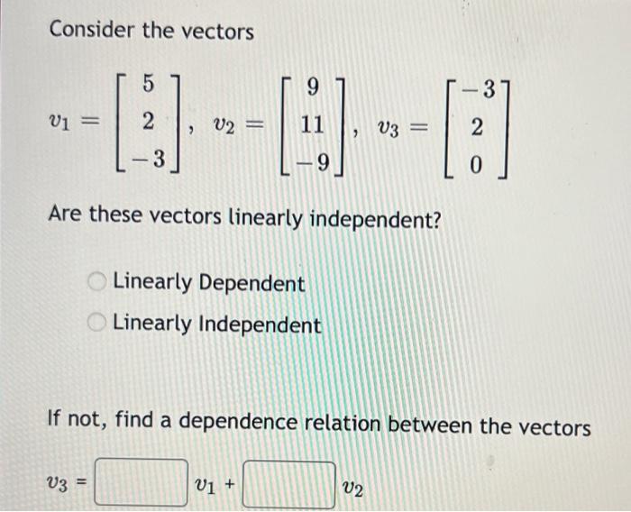 Solved Consider the vectors | Chegg.com