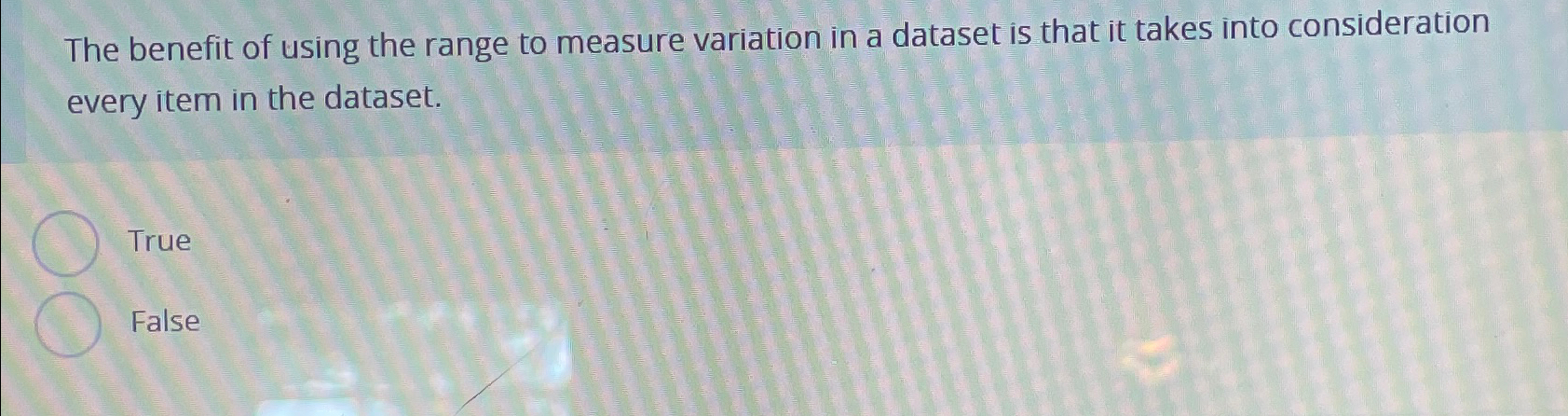 Solved The benefit of using the range to measure variation | Chegg.com