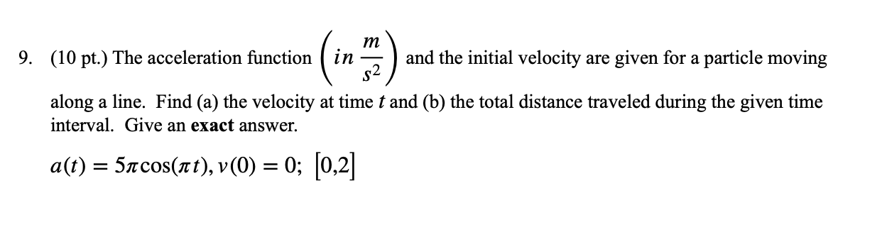 Solved (10 ﻿pt.) ﻿The acceleration function ) ﻿and the | Chegg.com