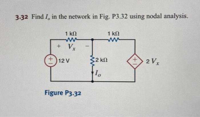 Solved 3.32 Find Io in the network in Fig. P3.32 using nodal | Chegg.com