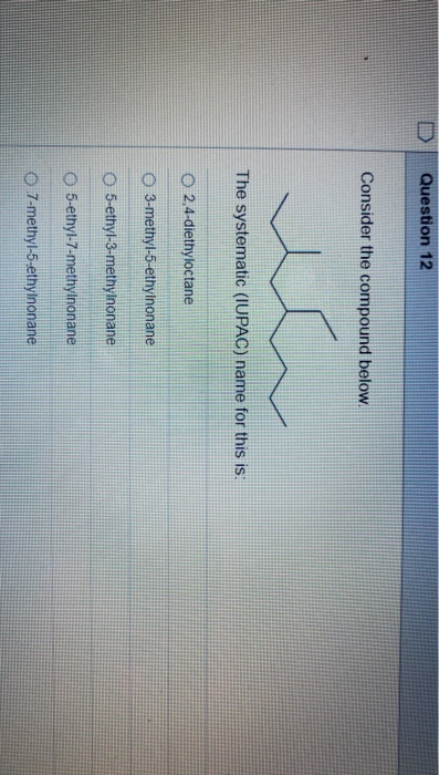 Solved Question 12 Consider the compound below. The | Chegg.com