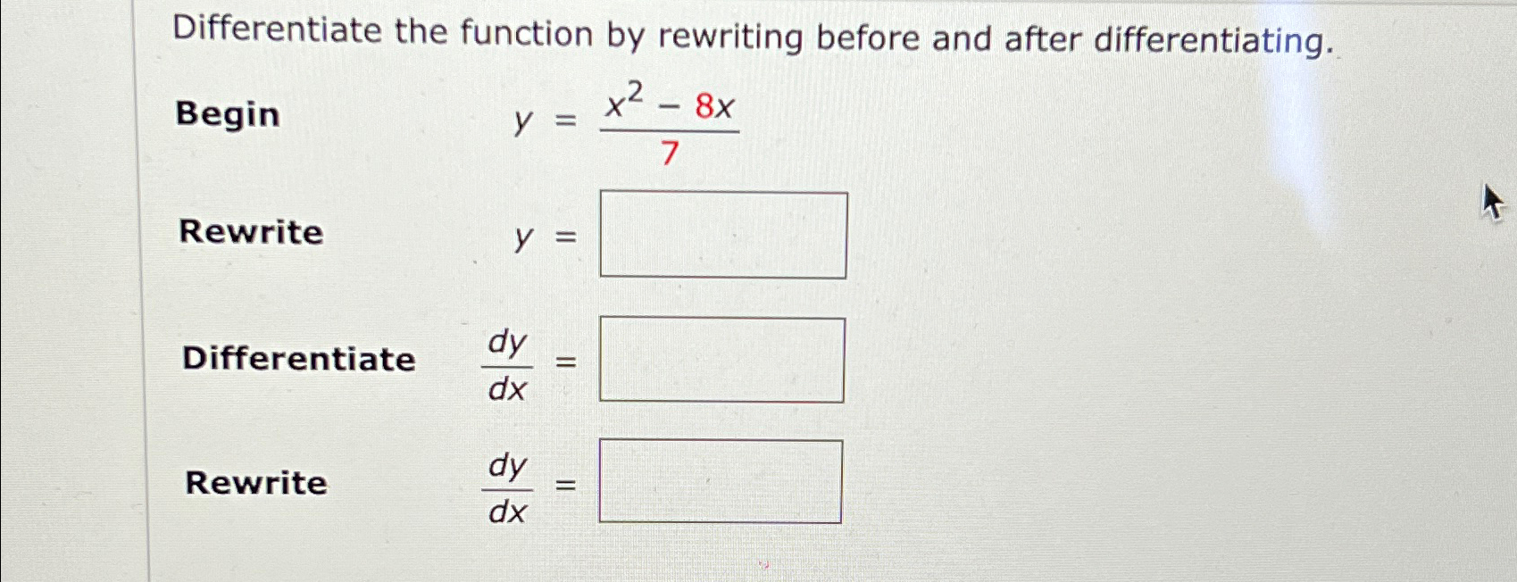 Solved Differentiate the function by rewriting before and | Chegg.com