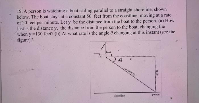 Solved 12. A person is watching a boat sailing parallel to a | Chegg.com