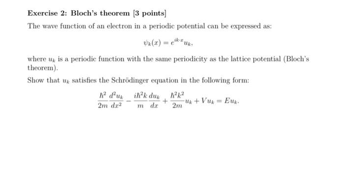 Solved Exercise 2: Bloch's theorem [3 points] The wave | Chegg.com