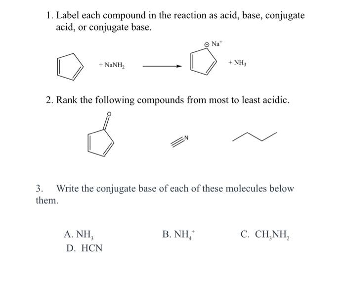Solved 1. Label each compound in the reaction as acid, base, | Chegg.com