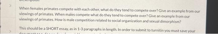 When females primates compete with each other, what | Chegg.com