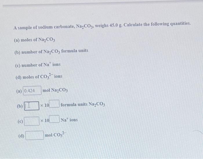Solved A sample of sodium carbonate, Na2CO3, weighs 45.0 g. | Chegg.com