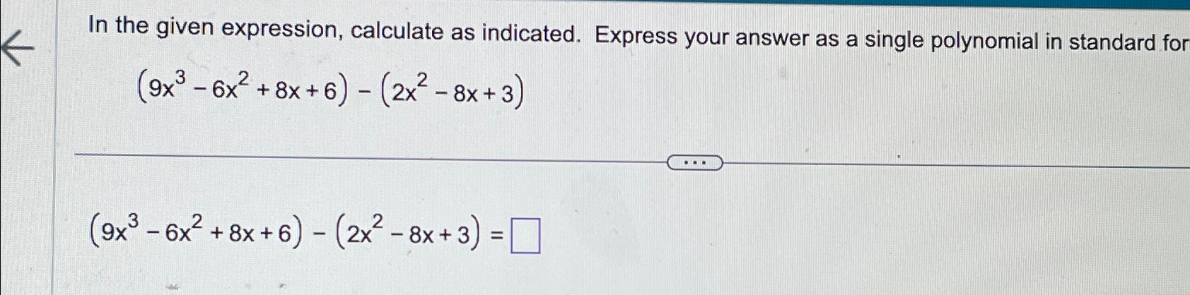 Solved In the given expression, calculate as indicated. | Chegg.com