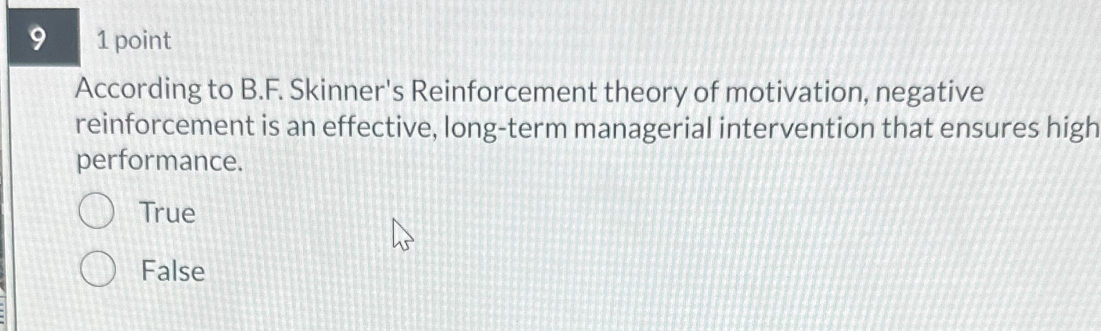 Solved 91 ﻿pointAccording to B.F. ﻿Skinner's Reinforcement | Chegg.com