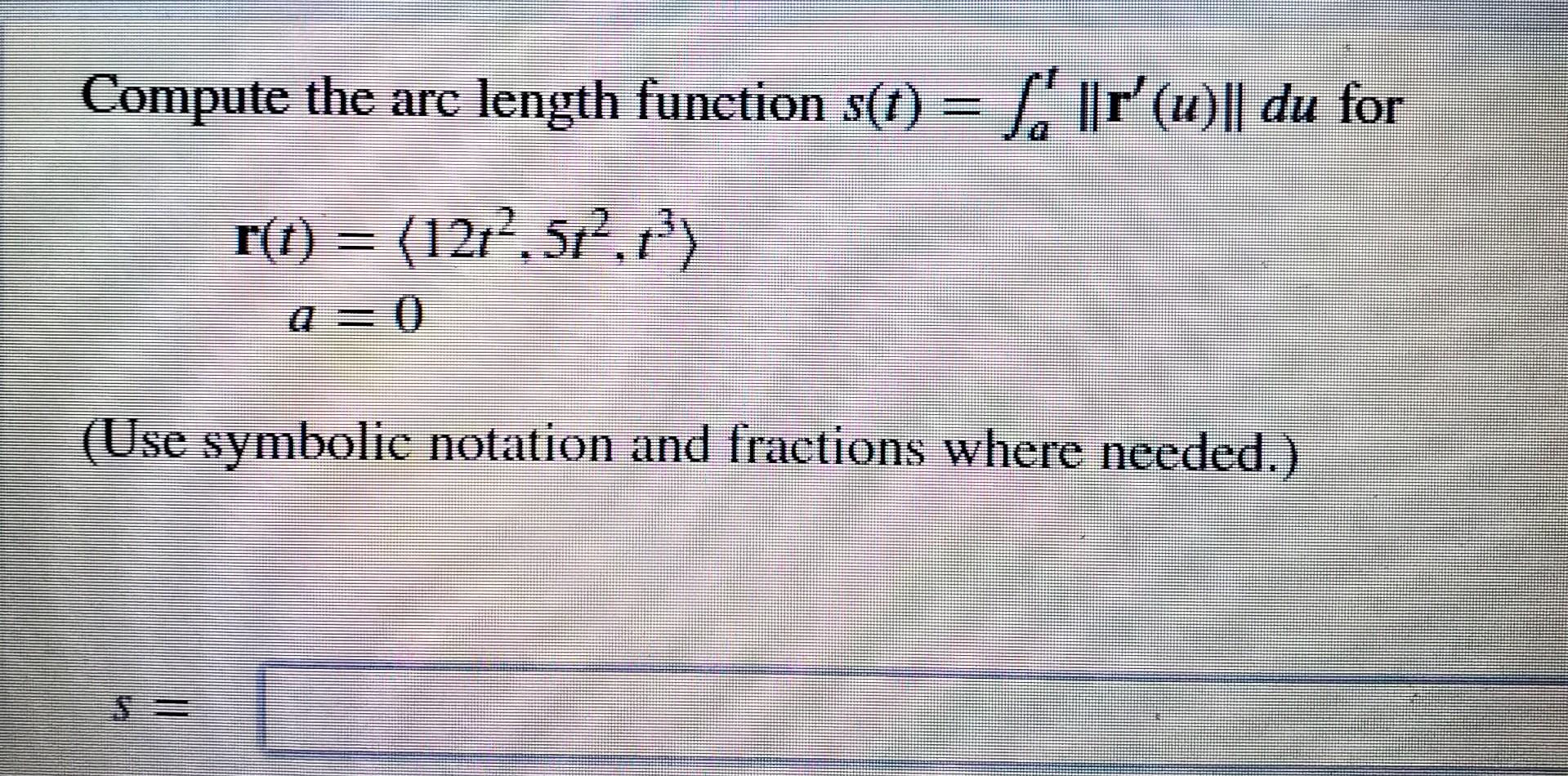 Solved Find An Arc Length Parametrization R1 S Of The Curve