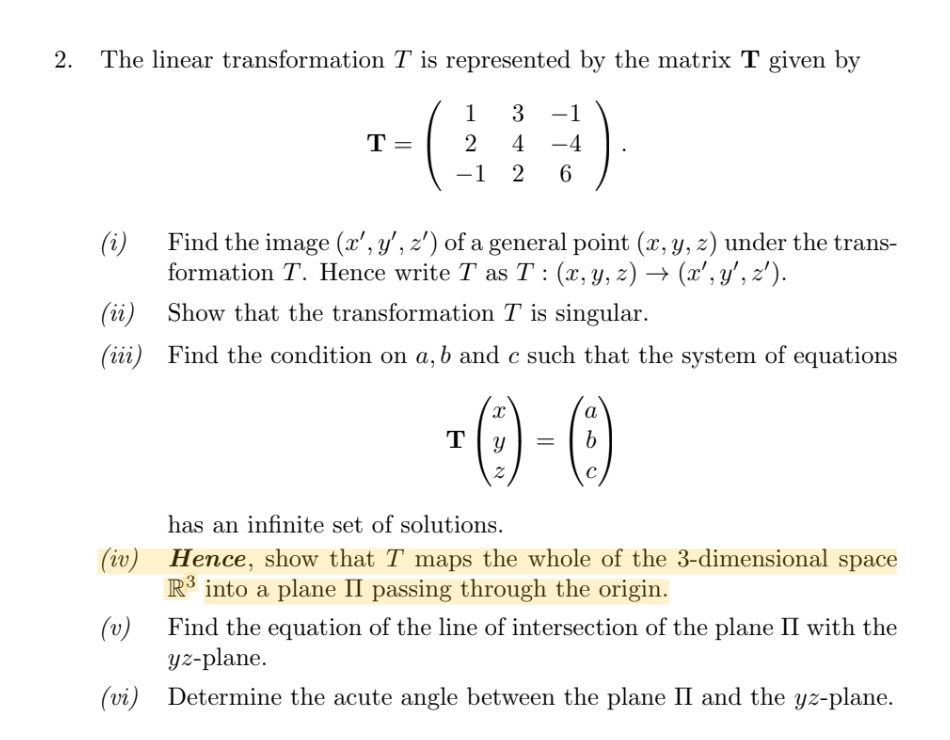 Solved The linear transformation T ﻿is represented by the | Chegg.com