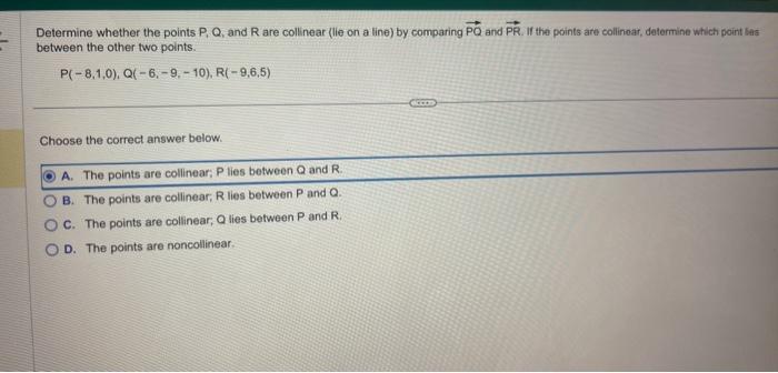 Solved Determine whether the points P,Q, and R are collinear | Chegg.com